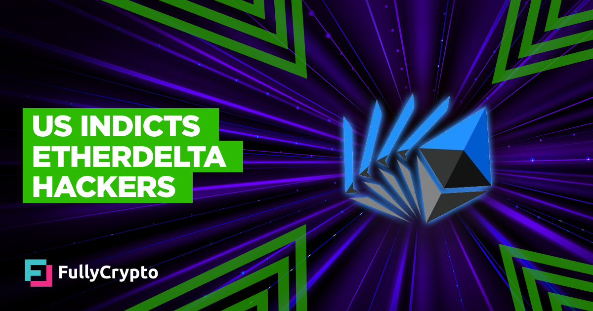 US Indicts Two Suspected EtherDelta Hackers