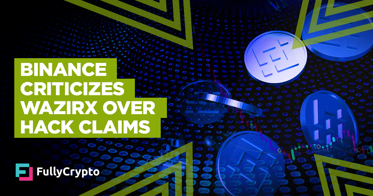 Binance Calls WazirX Hack Blame "Disappointing Deflection Tactic"