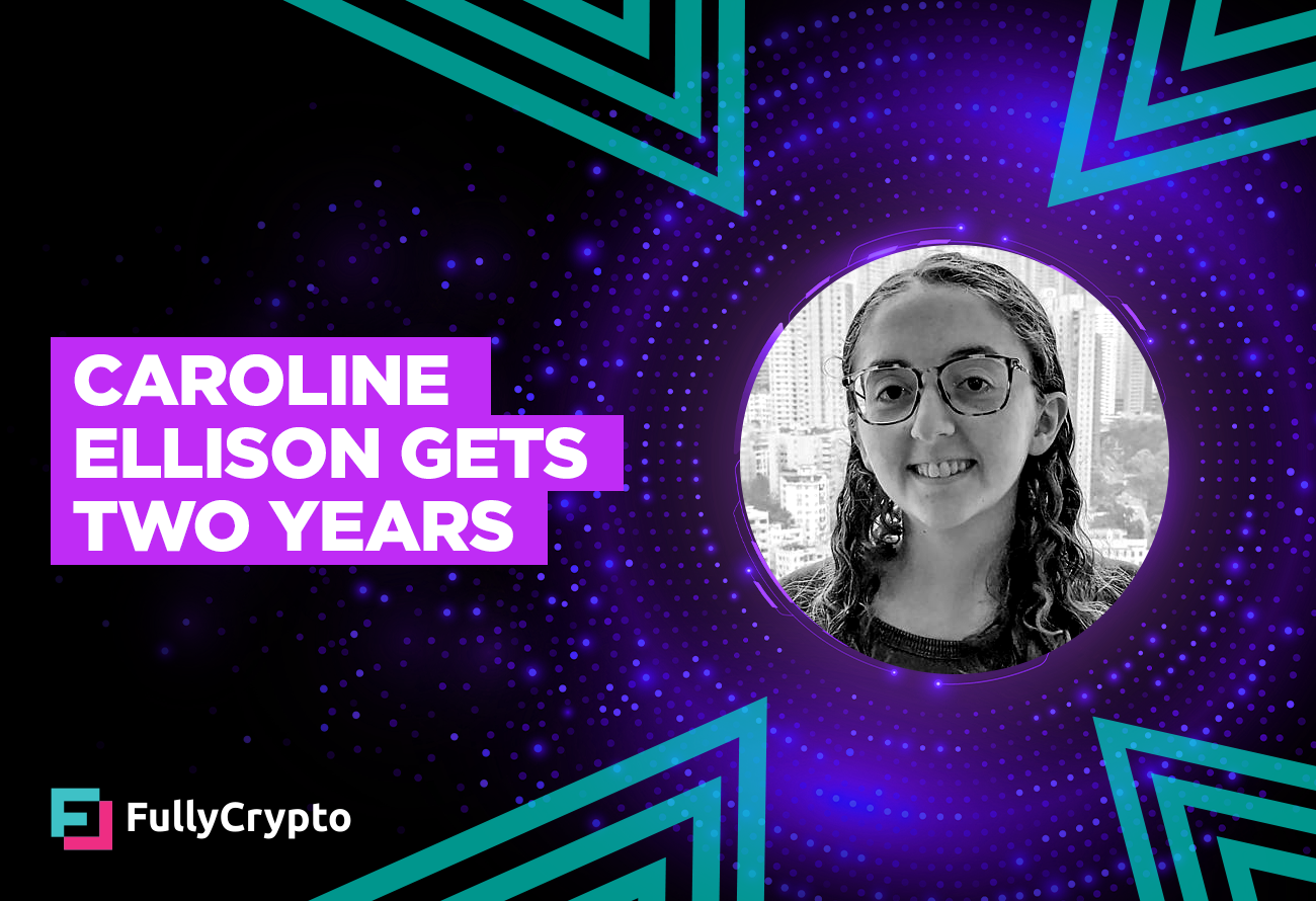 Caroline Ellison Spared Lengthy Prison Sentence - FullyCrypto
