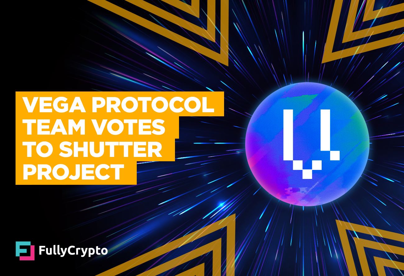 Vega Protocol Team Votes to Shutter Project