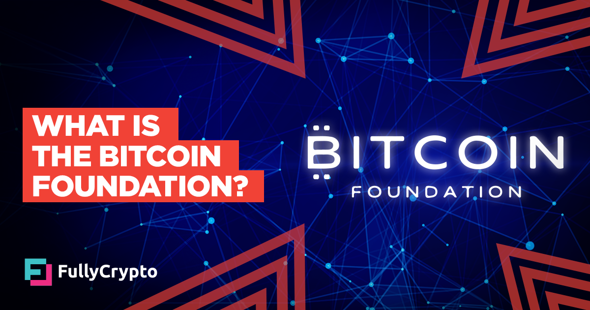What is the Bitcoin Foundation?