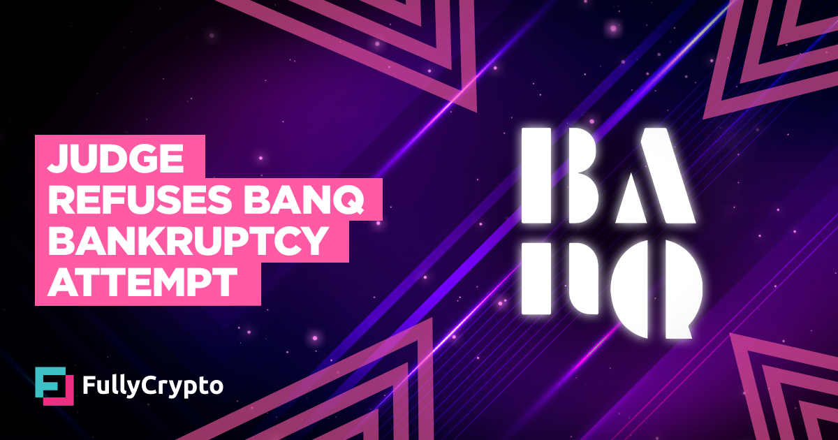 Judge Refuses Banq Bankruptcy Attempt