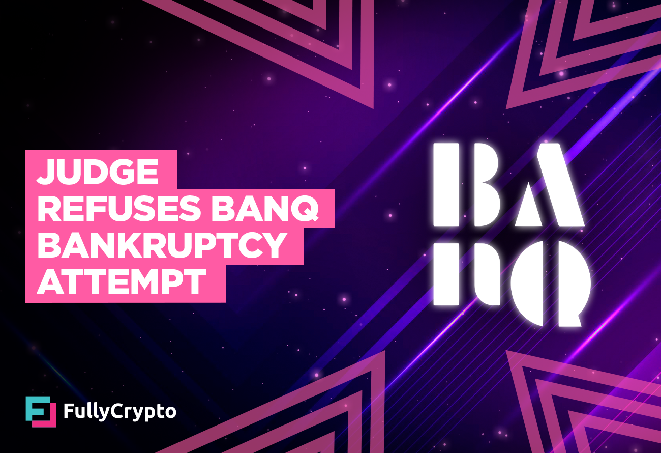 Judge Refuses Banq Bankruptcy Attempt