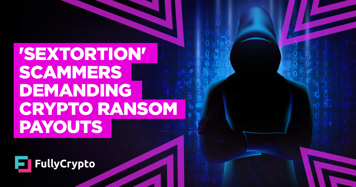 'Sextortion' Scammers Scaring Canadians Into Ransom Crypto Payouts