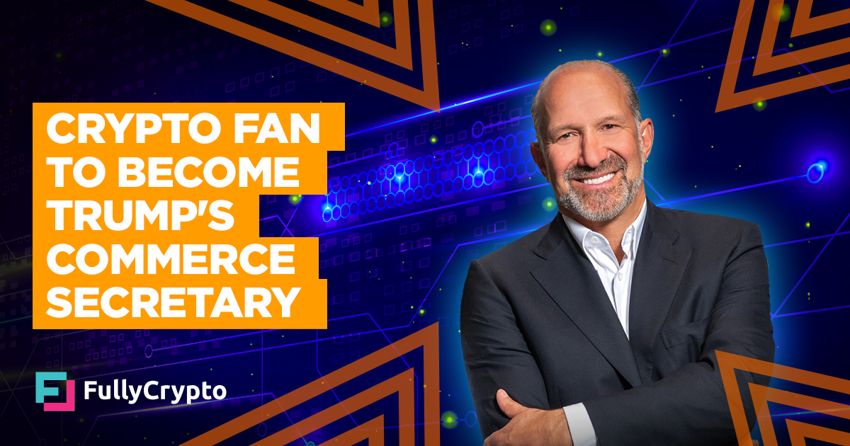 Crypto Fan to Become Trump's Commerce Secretary