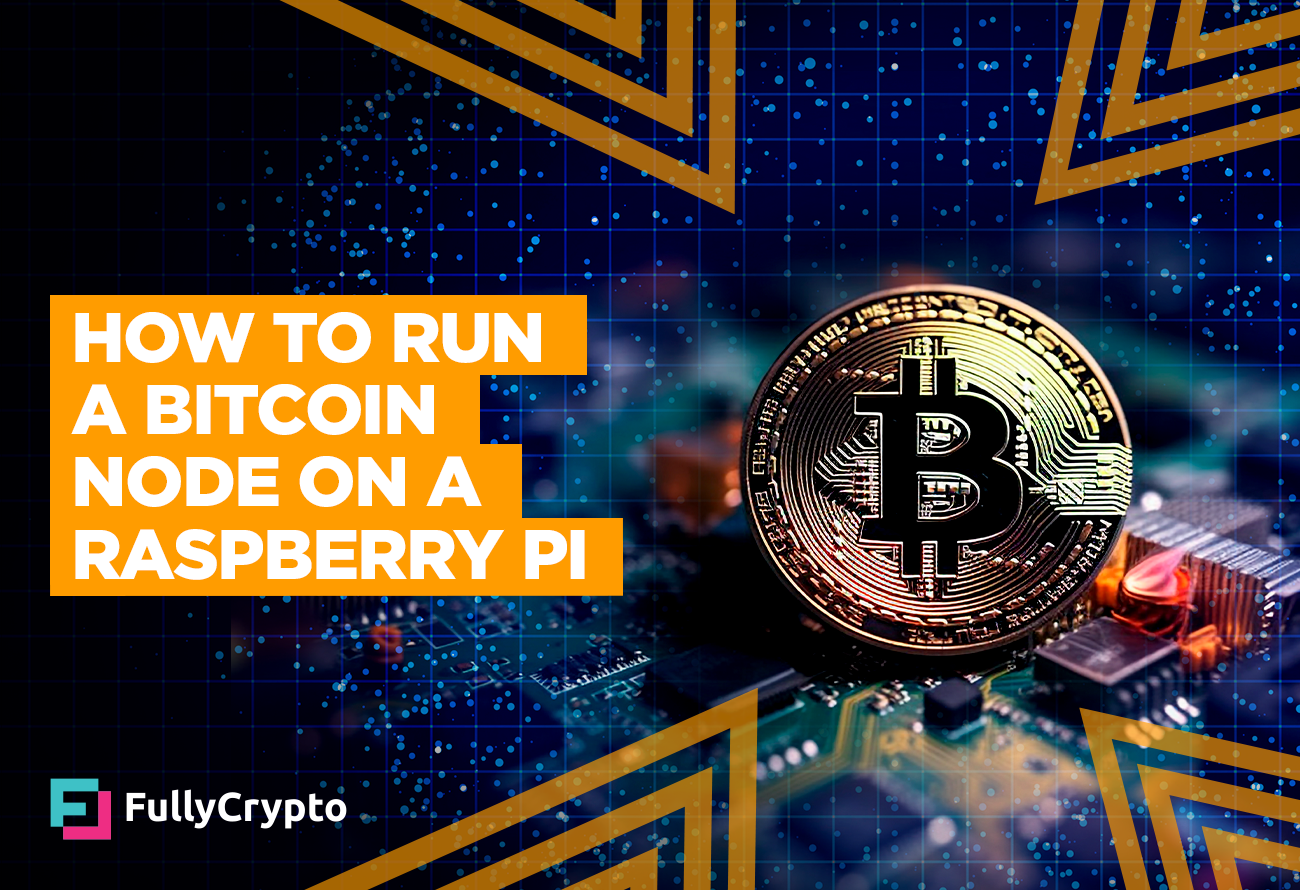 How to Run a Bitcoin Node on a Raspberry Pi