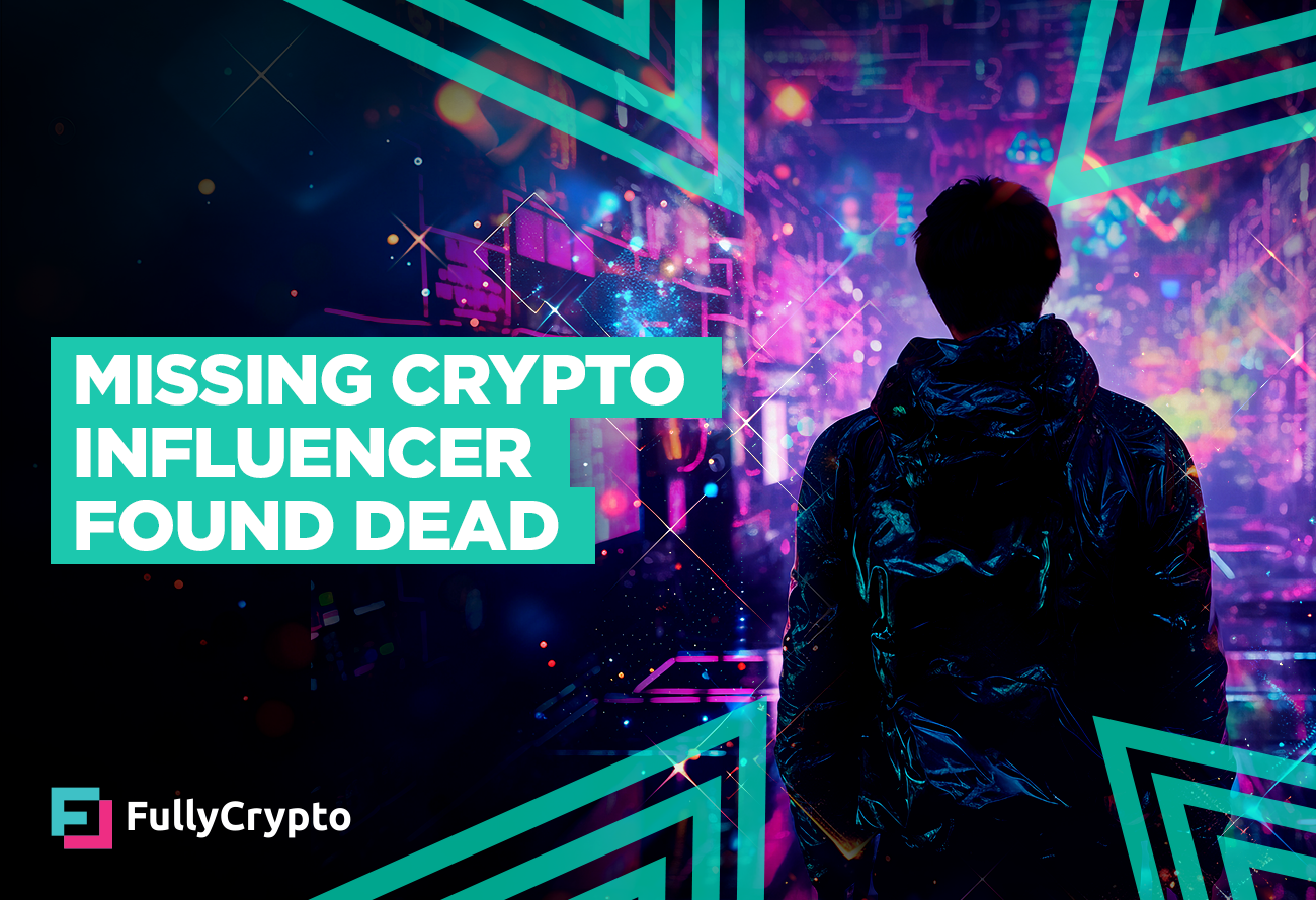 Missing Crypto Influencer Found Dead