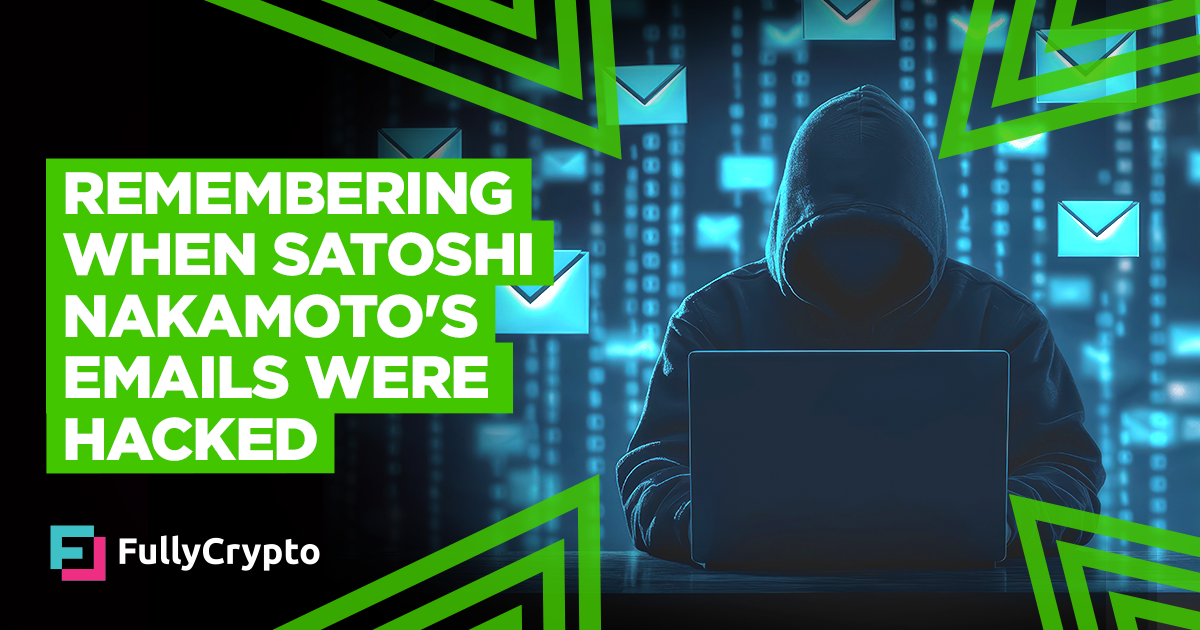 Remembering When Satoshi Nakamoto's Emails Were Hacked