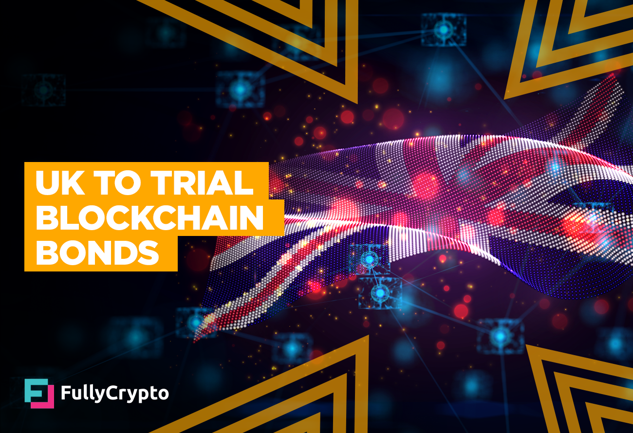 UK to Trial Government Bonds on the Blockchain