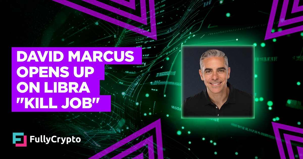 David Marcus Opens Up On Libra "Kill Job"