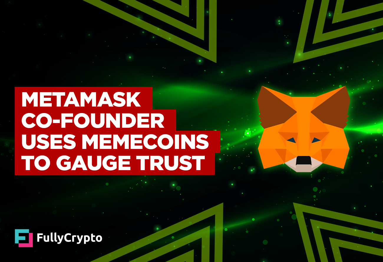 MetaMask Co-founder Uses Memecoins to Gauge Web3 Investors' Trust