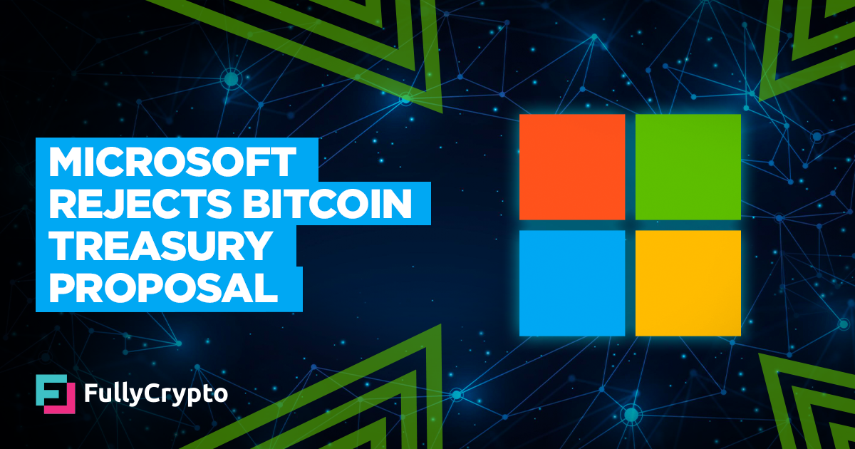 Microsoft Rejects Bitcoin Treasury Proposal