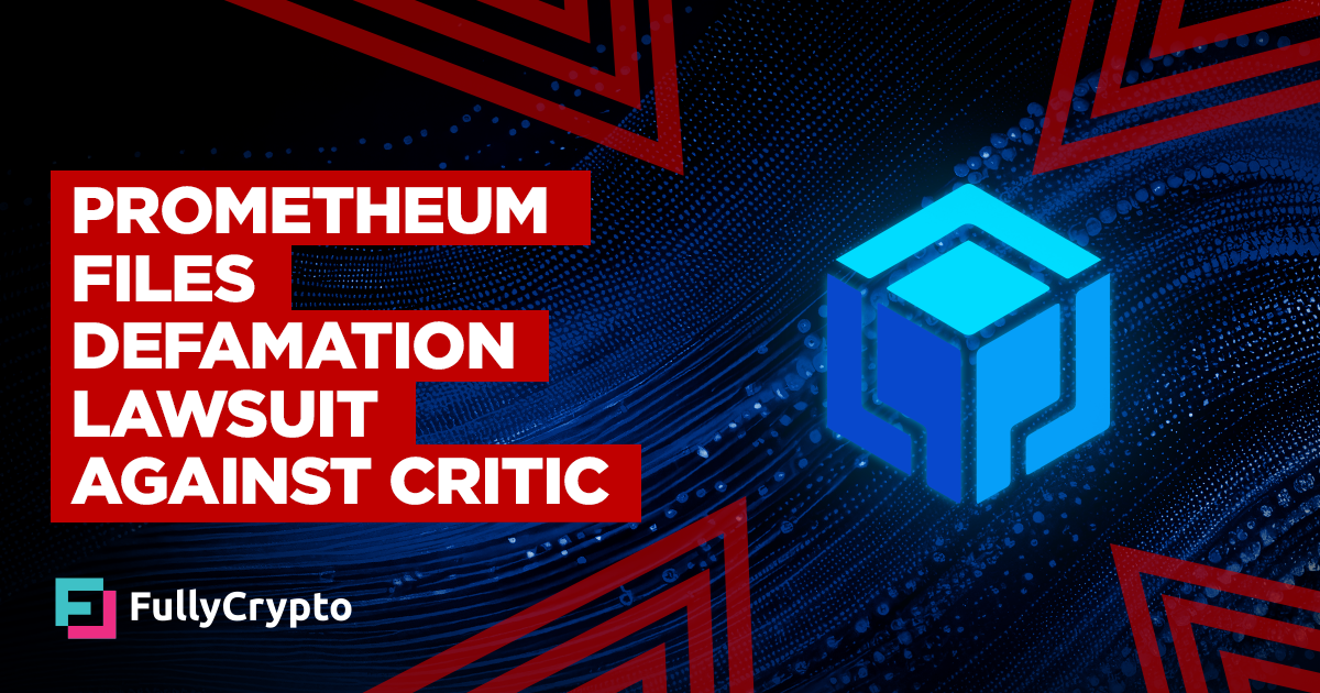 Prometheum Files Defamation Lawsuit Against Critic