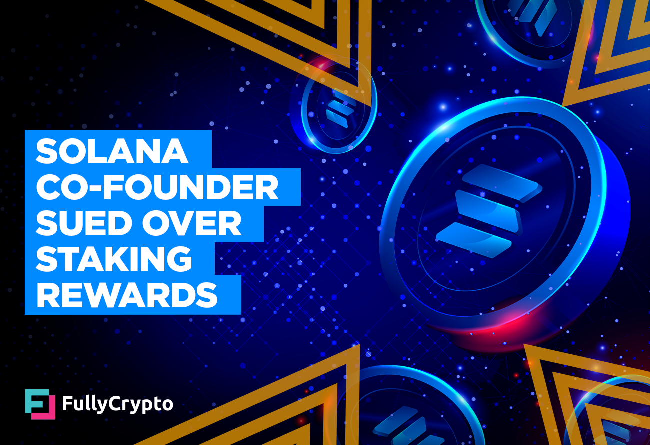 Solana Co-founder Sued by Ex-wife Over Staking Rewards