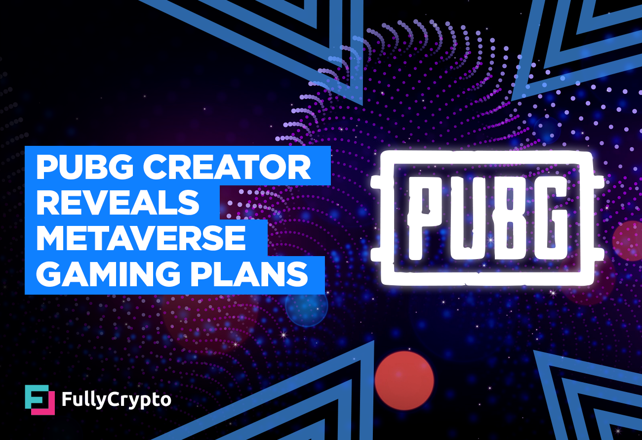 PUBG Creator Reveals Metaverse Gaming Plans