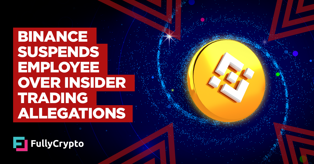 Binance Suspends Employee Over Insider Trading Allegations