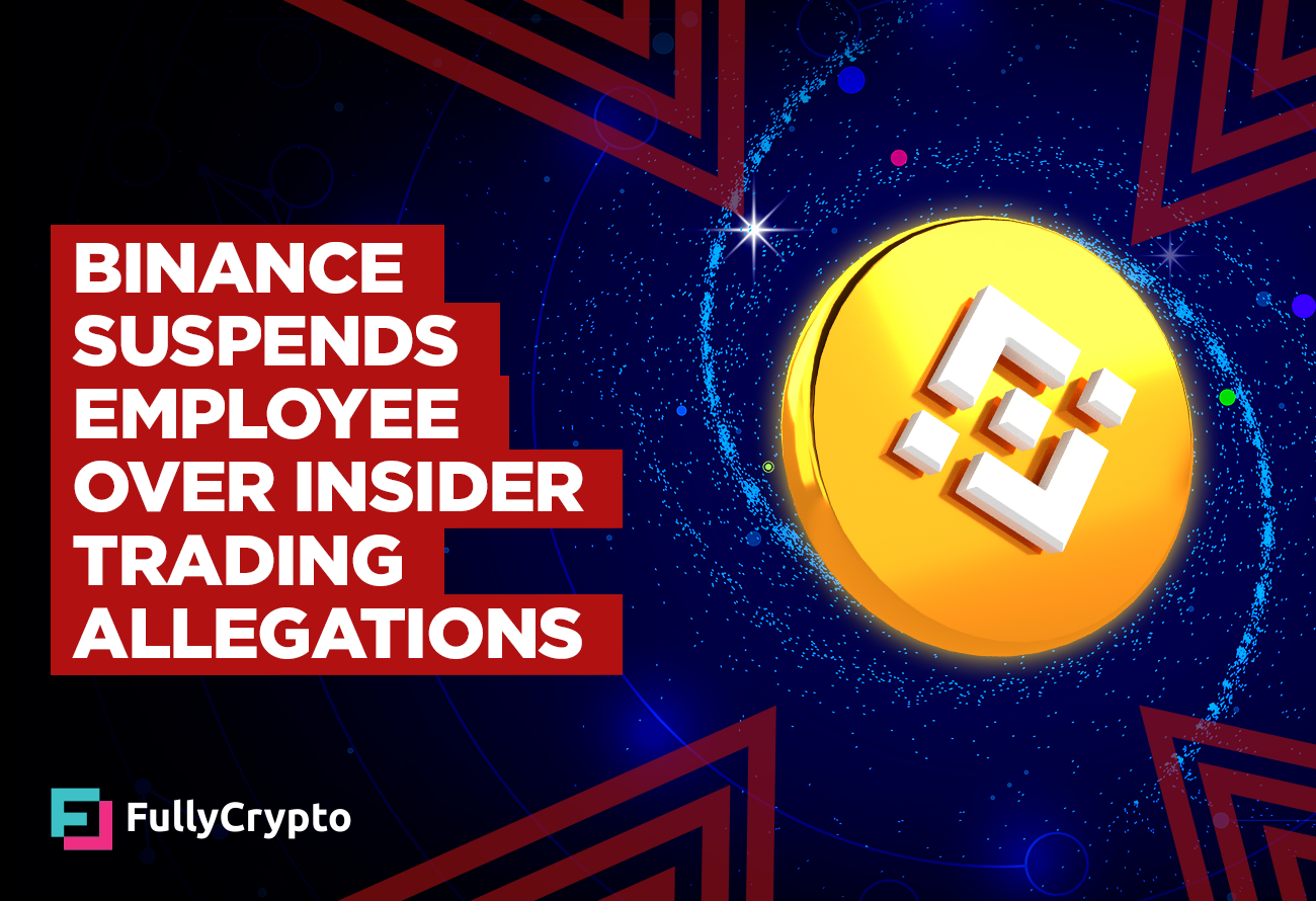 Binance Suspends Employee Over Insider Trading Allegations