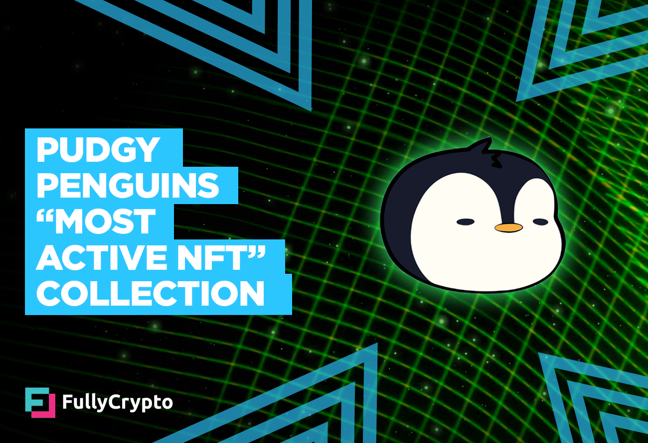 Pudgy Penguins “Most Active NFT” Collection