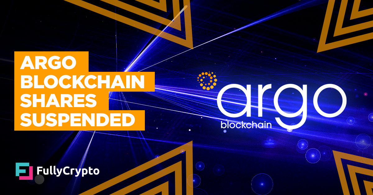 Argo Blockchain Shares Suspended After Accounting Issues - FullyCrypto