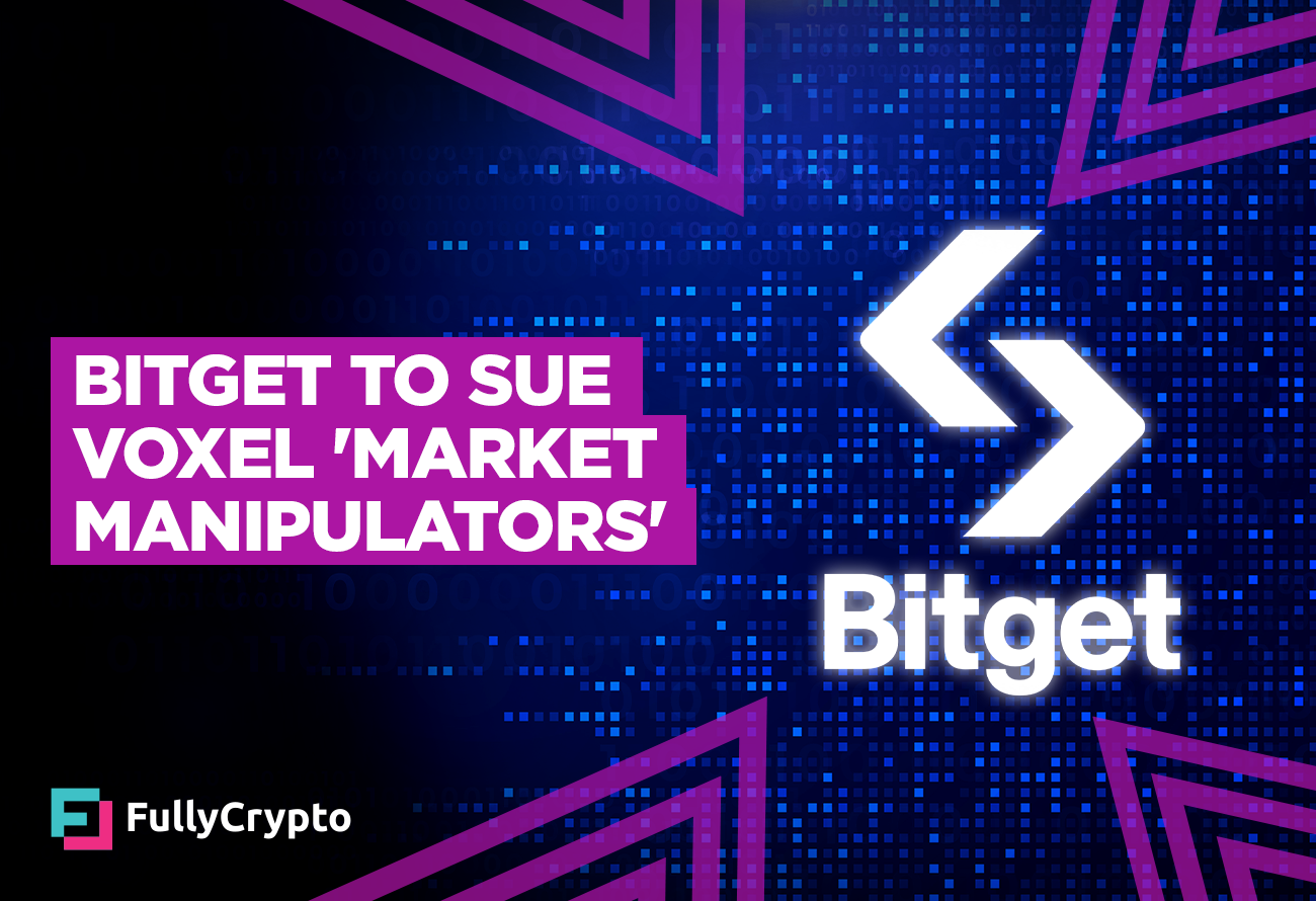 Bitget to Sue Alleged $20 Million VOXEL Market Manipulators