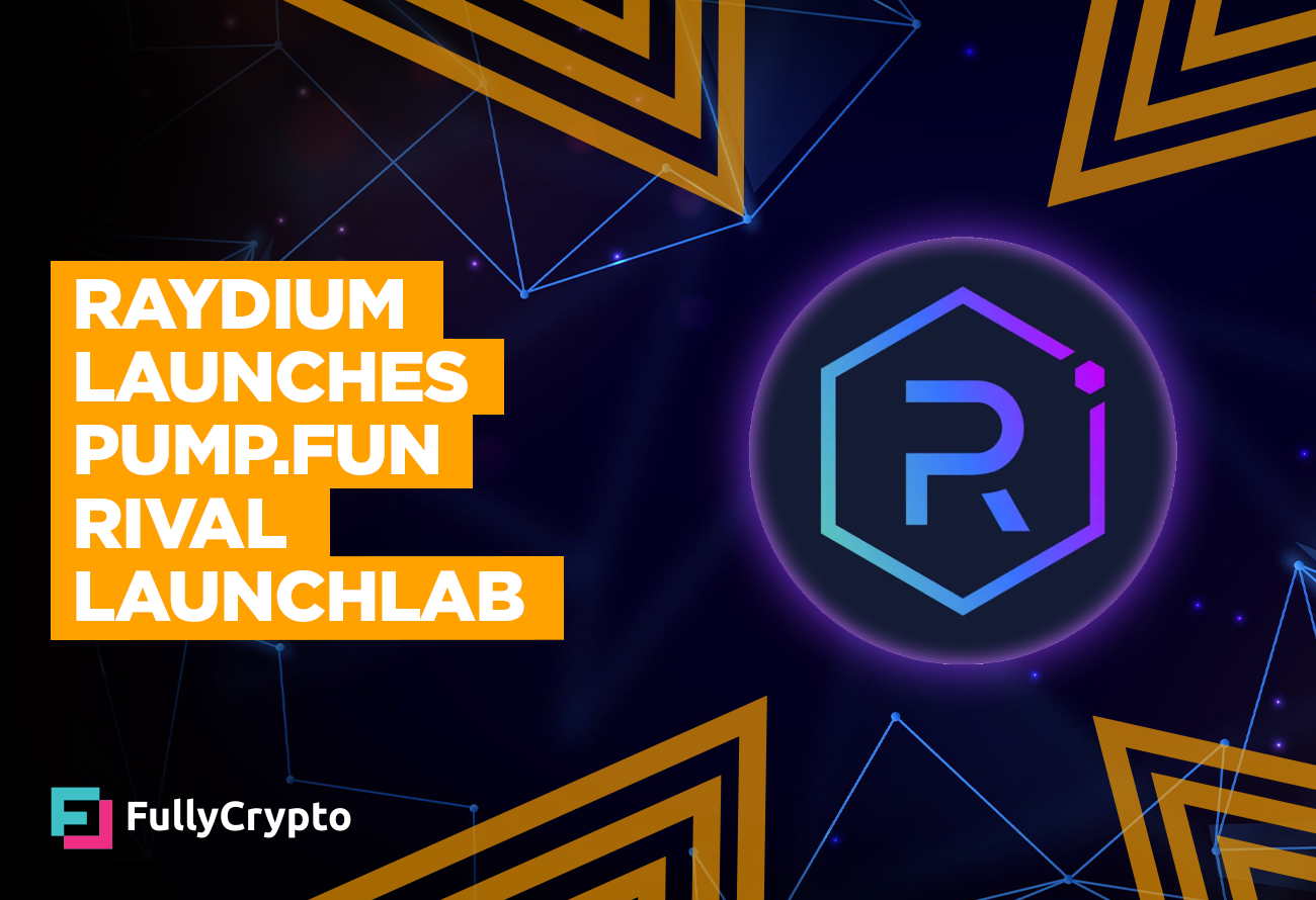 Raydium Launches Pump.fun ‘Rival’ LaunchLab