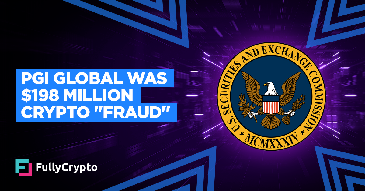 SEC Charges PGI Global Founder in $198 Million Crypto Fraud