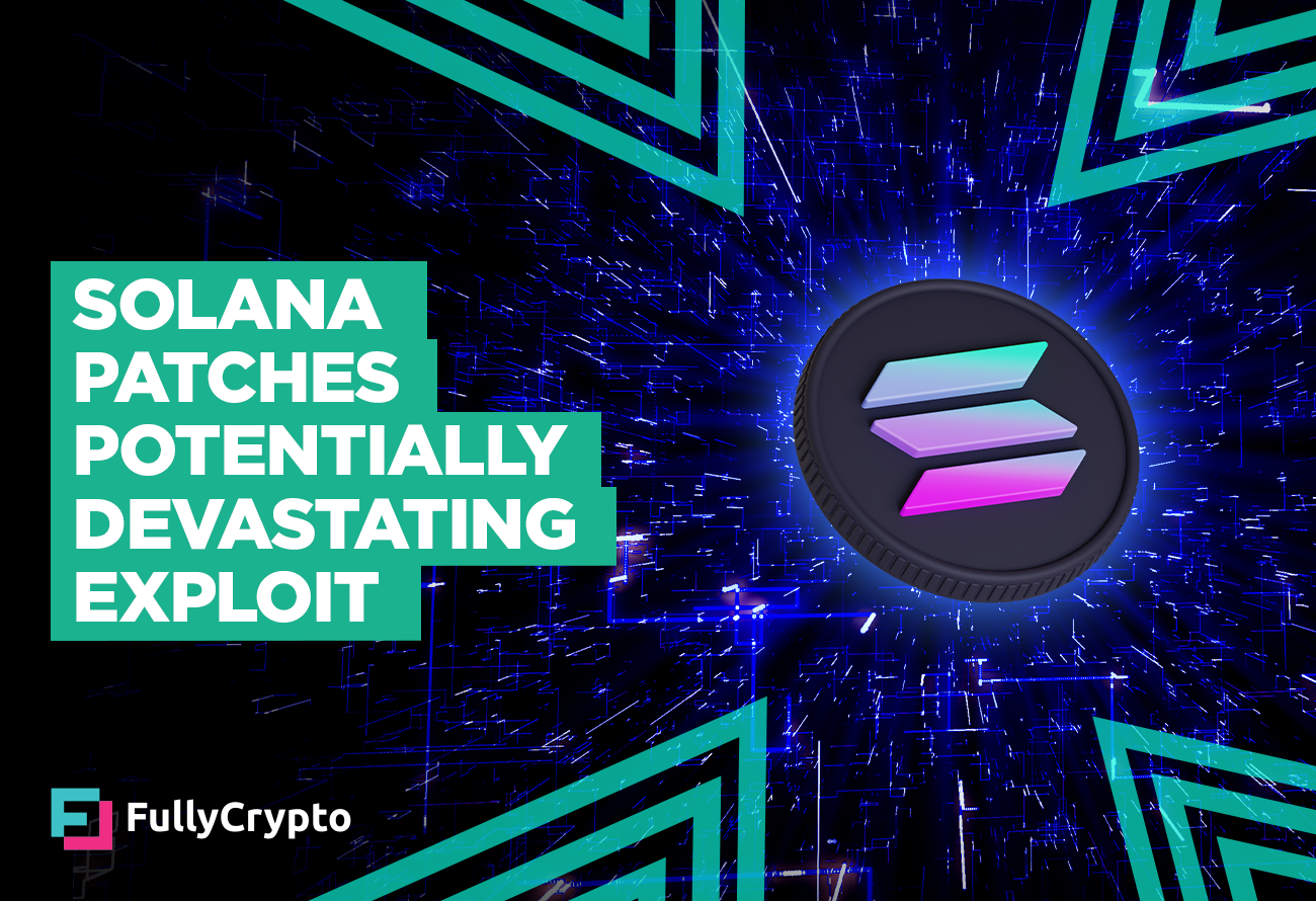 Solana Patches Potentially Devastating Exploit