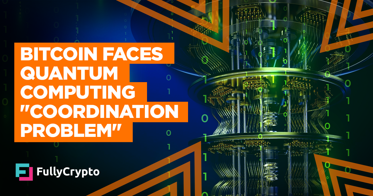 Bitcoin Faces "Huge Coordination Problem" Over Quantum Computing