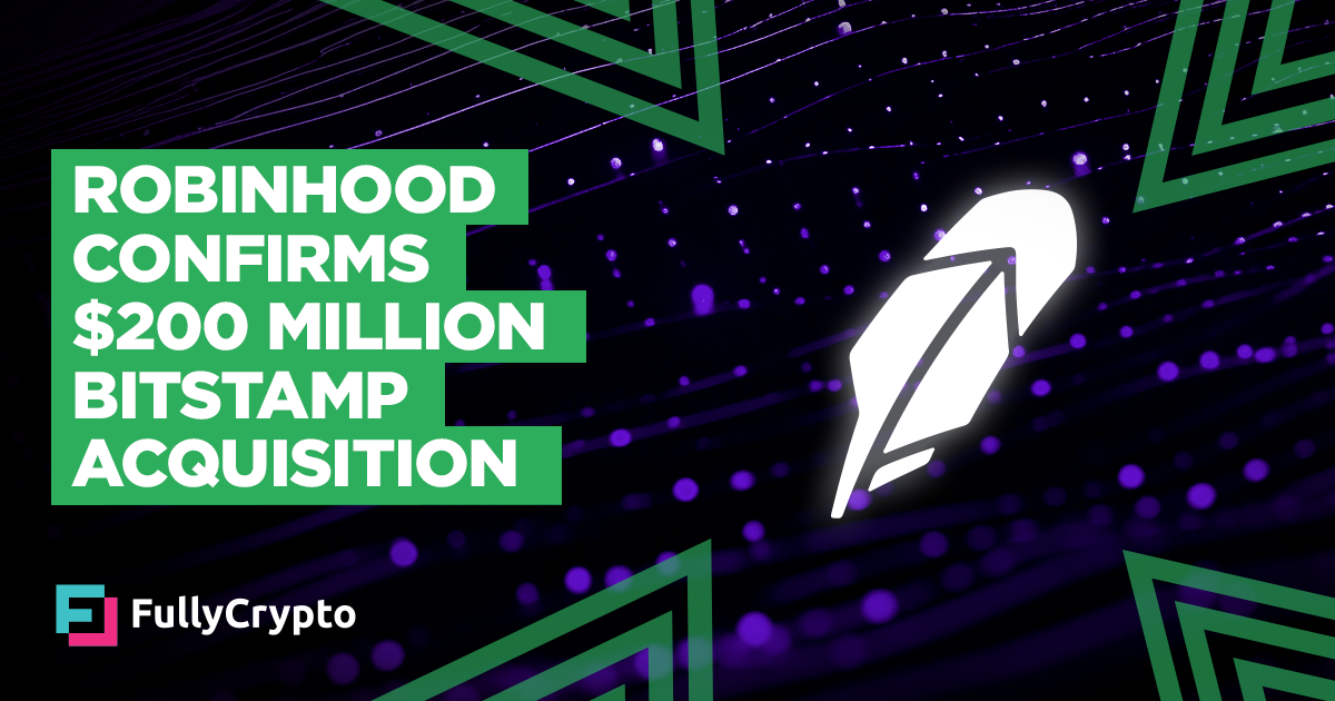 Robinhood Confirms $200 Million Bitstamp Acquisition