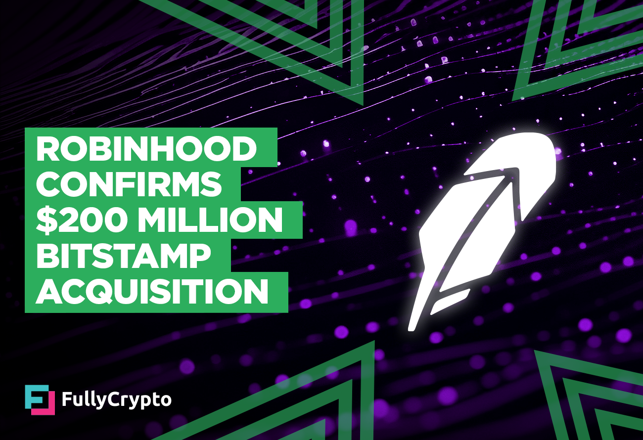 Robinhood Confirms $200 Million Bitstamp Acquisition