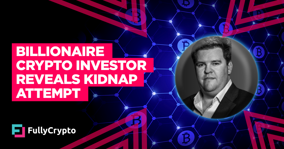 Billionaire Crypto Investor Tim Heath Reveals Kidnap Attempt