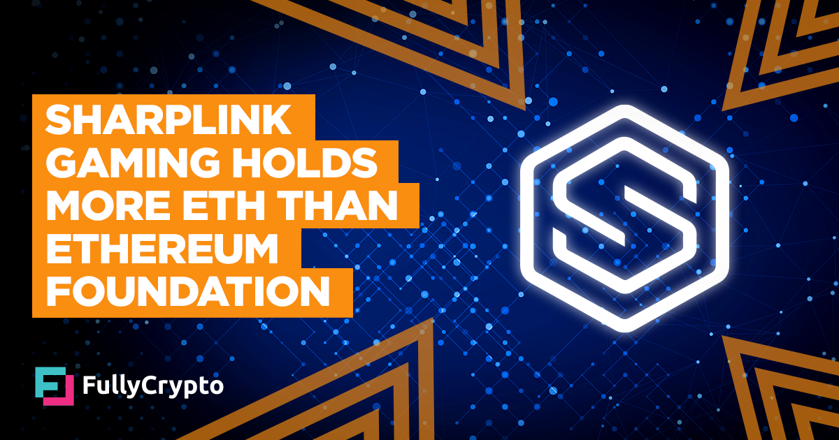 SharpLink Gaming Overtakes Ethereum Foundation in ETH Holdings - FullyCrypto
